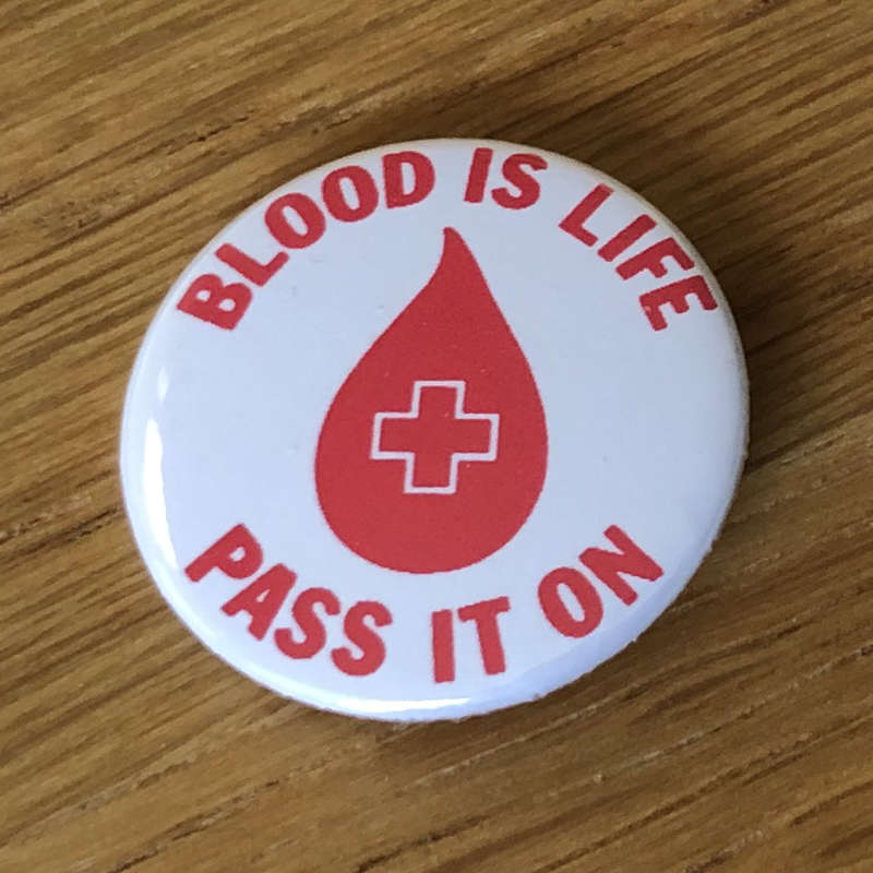 Blood is Life, Pass it On (Badge) | Todestrieb