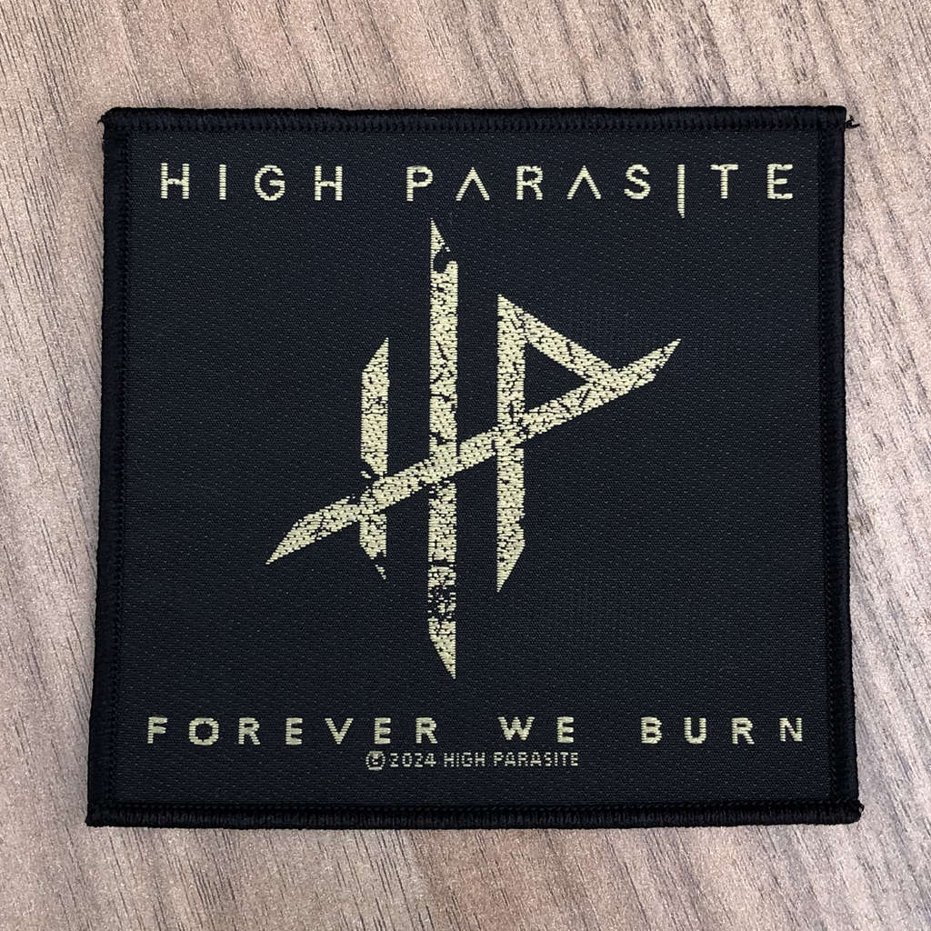 High Parasite - Forever We Burn (Woven Patch) | Todestrieb