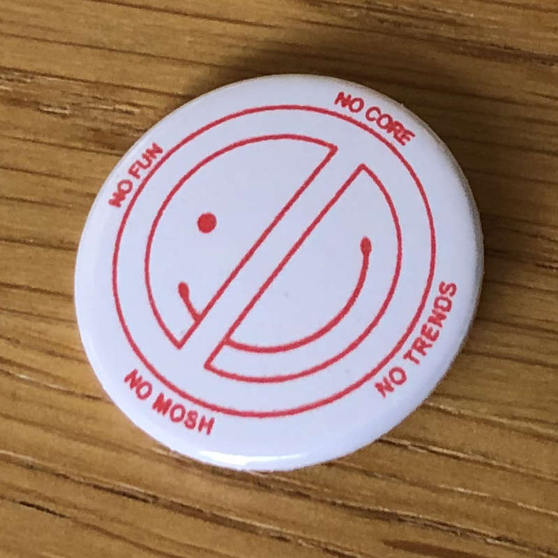 No Fun, No Core, No Mosh, No Trends (Face) (Badge) | Todestrieb