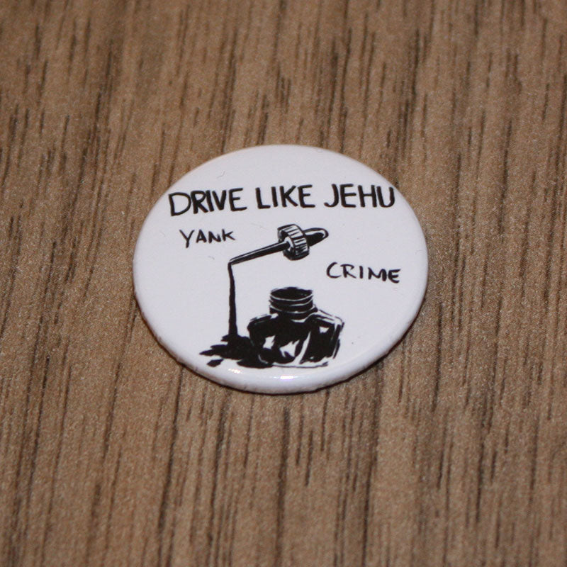Drive Like Jehu - Yank Crime (Badge) | Todestrieb