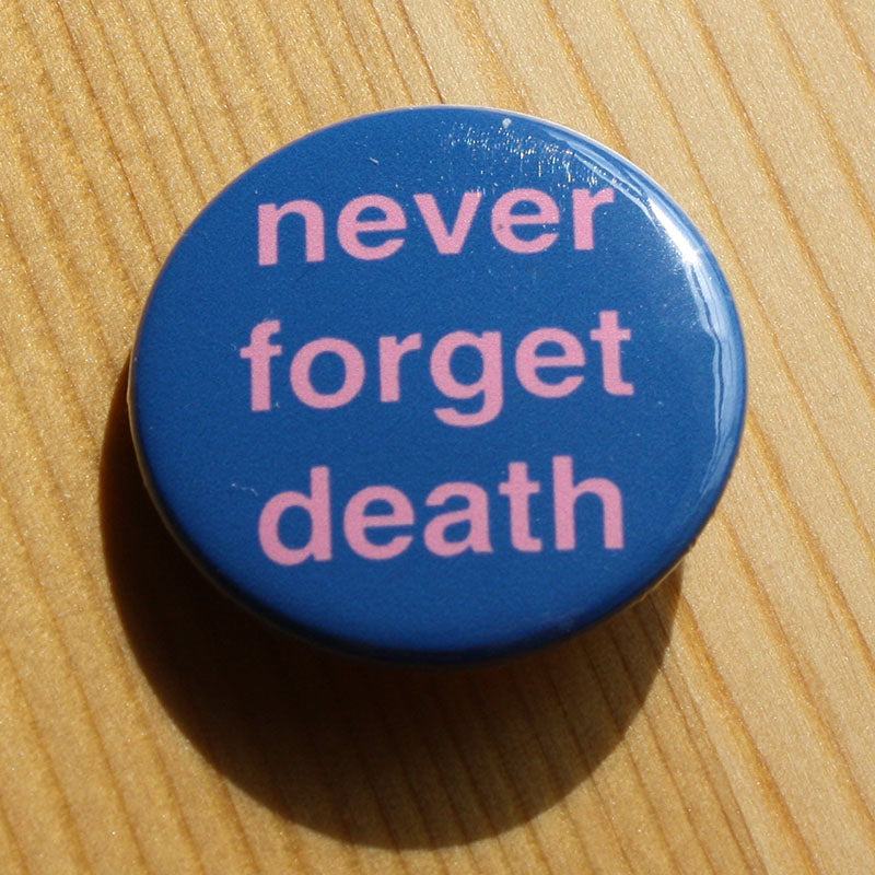 Never Forget Death (Badge) | Todestrieb