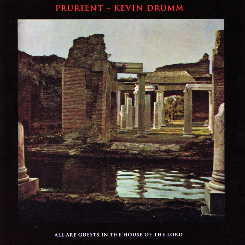 Prurient / Kevin Drumm - All Are Guests in the House of the Lord (CD ...